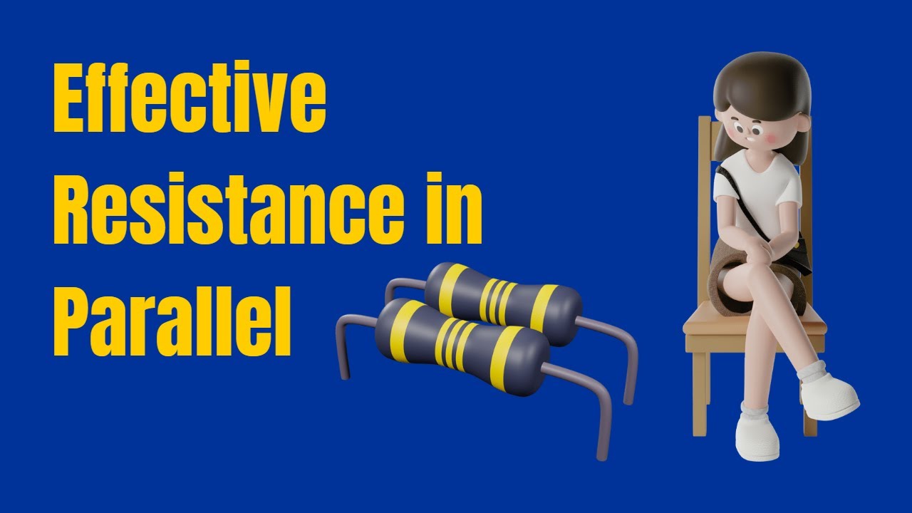 💯 Effective Resistance in Parallel | Resistors in Parallel - YouTube