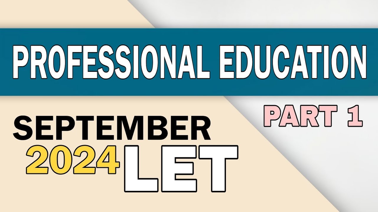 Prof Ed | September 2024 LET | PART 1 - YouTube