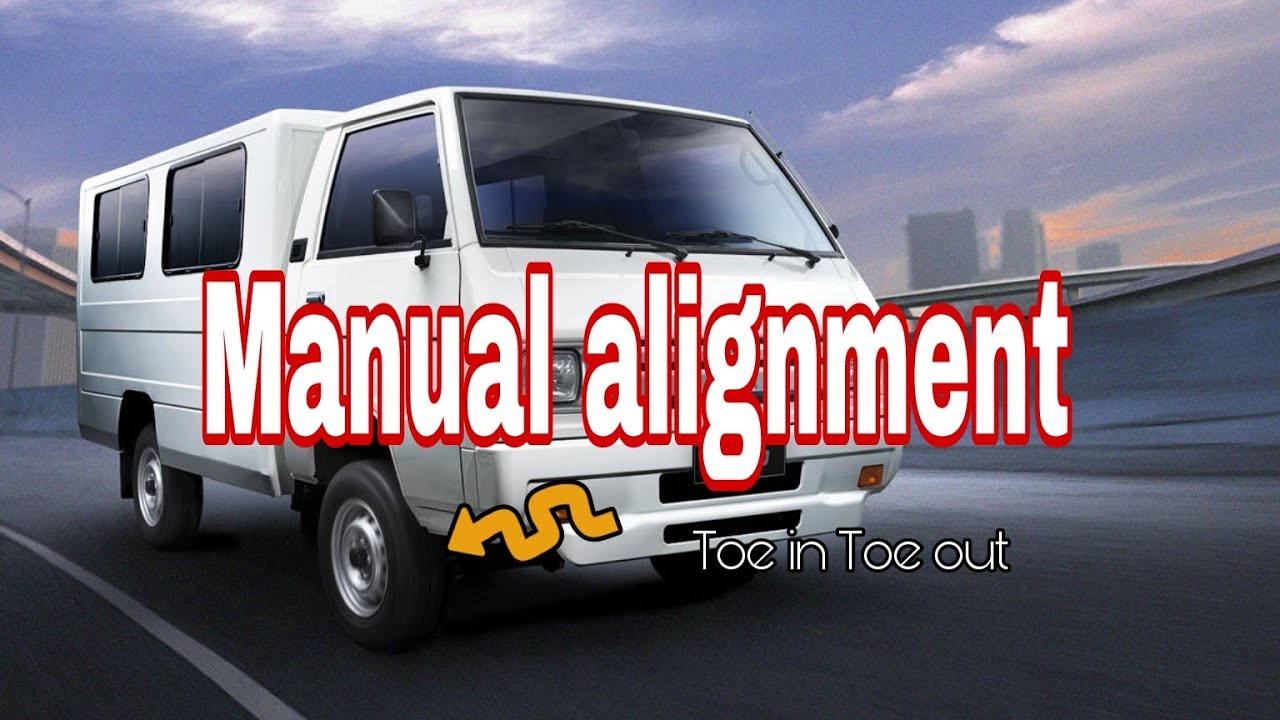 PAANO MAG MANUAL ALIGNMENT NG MITSUBISHI L300 ? #automobile #diy # ...