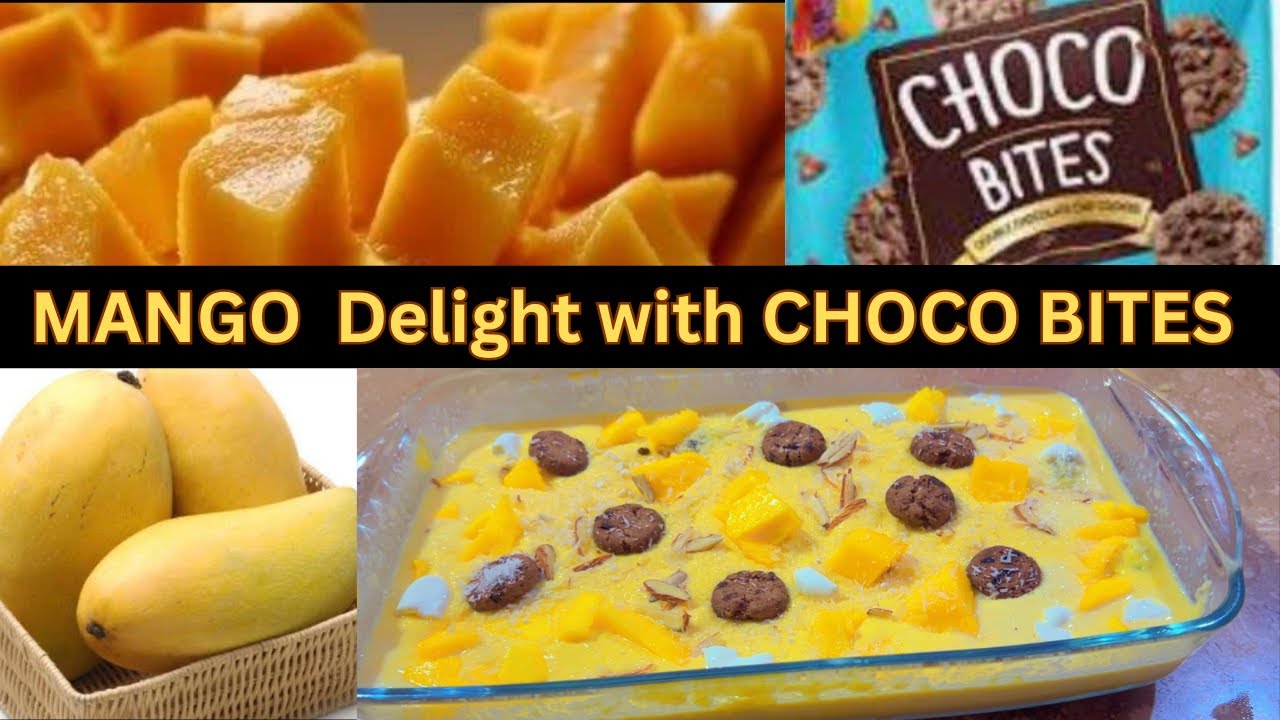 Mango Delight with CHOCO BITES , No Bake simple method . Mango Dessert ...
