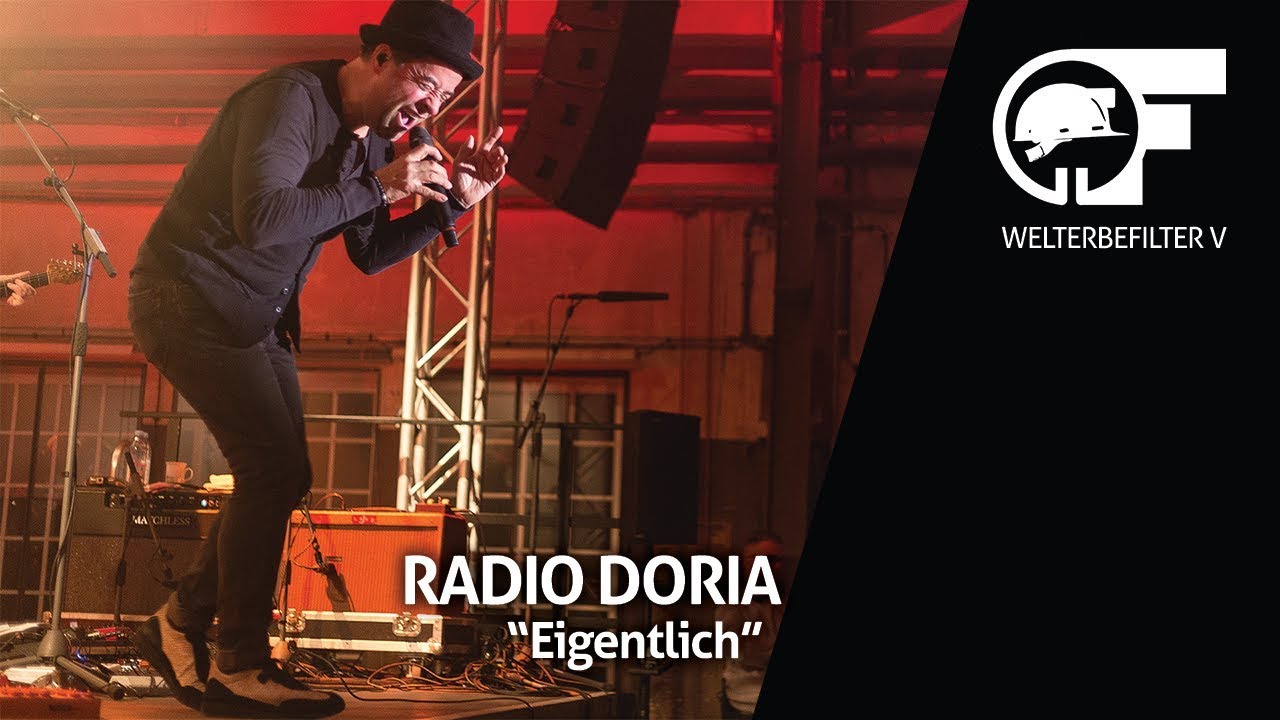 Radio Doria - Eigentlich (live durch den Welterbefilter) beim MINER'S ...