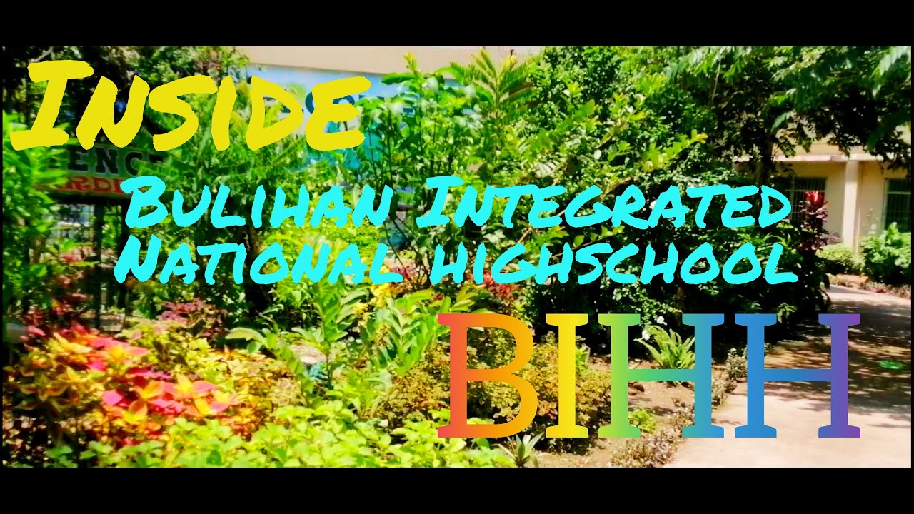 Inside BULIHAN INTERGRATED NATIONAL HIGHSCHOOL (BINH)_ # 1 - YouTube