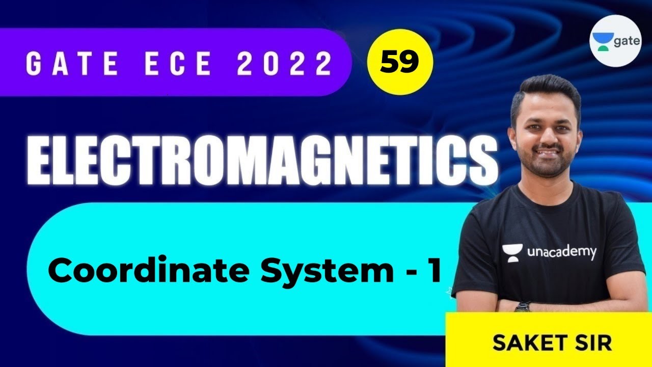 Coordinate System - 1 | L : 59 | EMFT | GATE/ECE 2022 | Saket Sir - YouTube