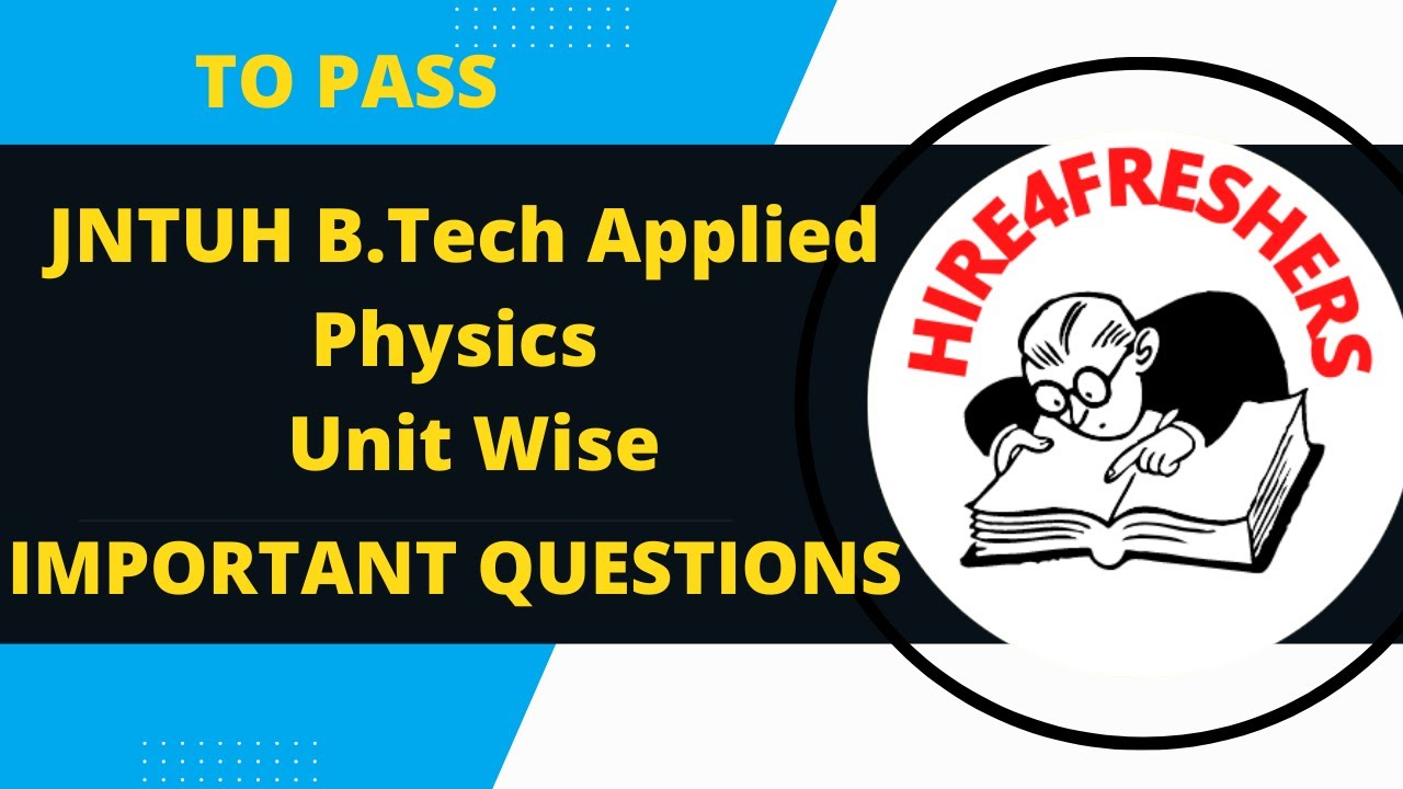JNTUH B.Tech Applied Physics Important Questions Unit Wise - YouTube