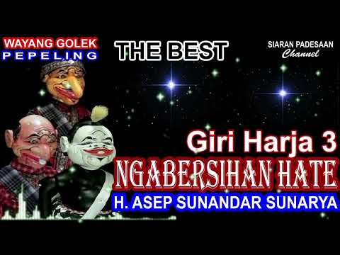 WAYANG GOLEK || NGABERSIHAN HATE || H. ASEP SUNANDAR SUNARYA @siaranpadesaan08 