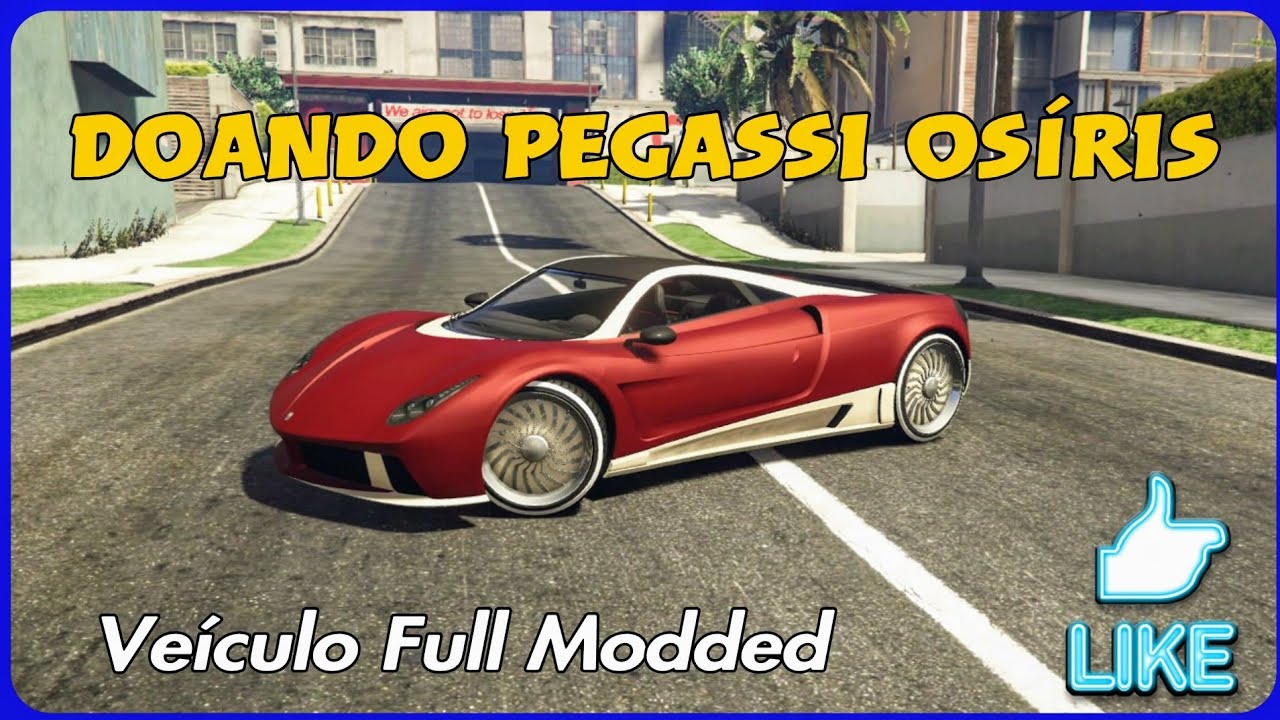 🔥DOANDO PEGASSI OSÍRIS🔥VEÍCULO FULL MODDED🔥PS4🔥GTA ONLINE - YouTube