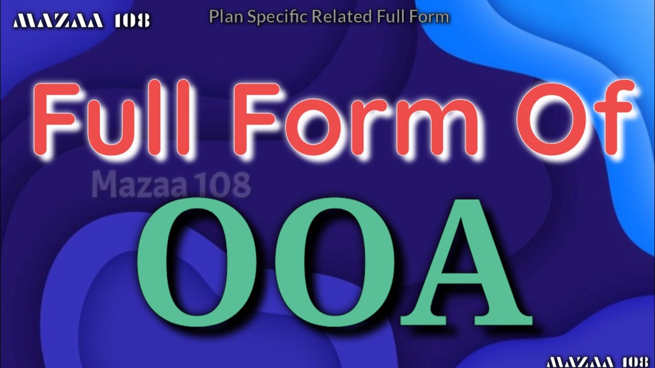 Full Form of OOA | OOA full form | Full Form OOA | OOA Stands for | OOA ...