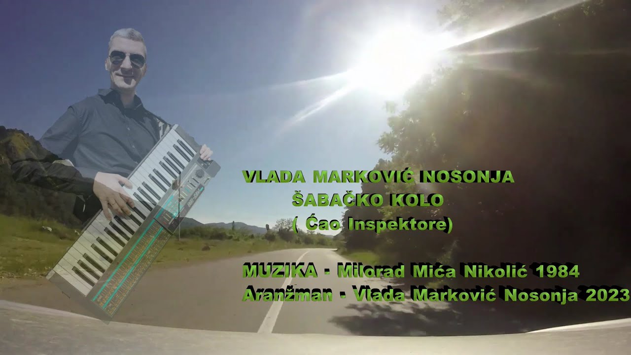 Vlada Marković - NOSONJA - ŠABAČKO KOLO 2023 (AUDIO) - YouTube