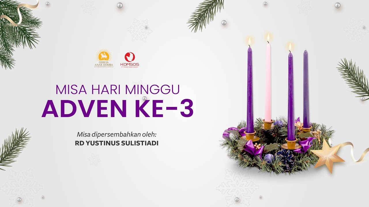 Misa Hari Minggu Adven ke-3 Paroki Cilangkap - 17 Desember 2023 bersama ...