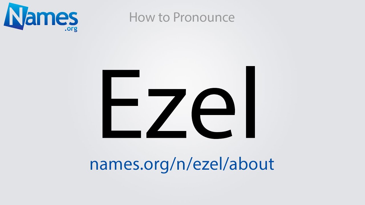 How to Pronounce Ezel - YouTube