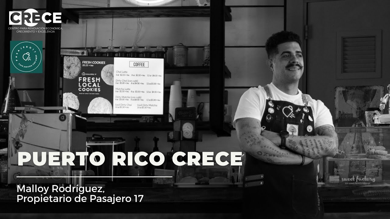 Puerto Rico CRECE - Malloy Rodríguez, Propietario de Pasajero 17 - YouTube
