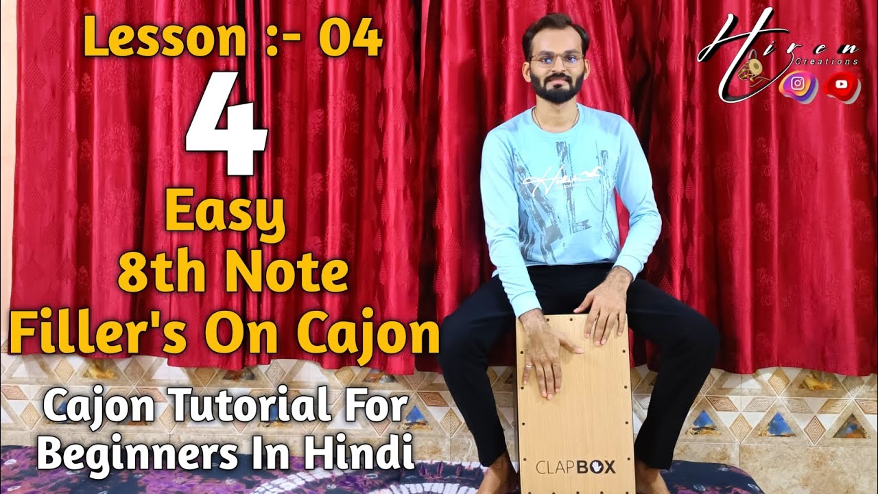 Lesson 04 | 4 Easy 8th Note Filler's On Cajon | 4 Basic Fills | Clapbox Cb-11 | Hiren Creations ...