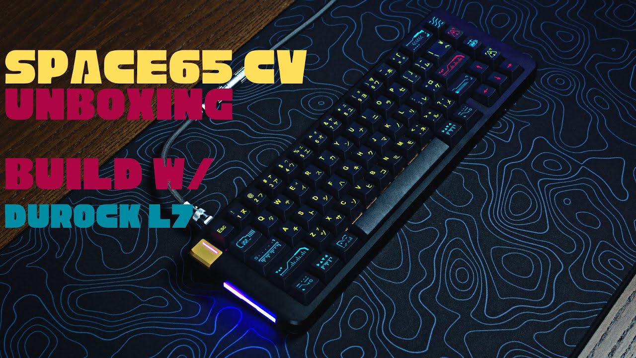 SPACE65: CYBERVOYAGER Unboxing & Build with Durock L7 Switches! My ...