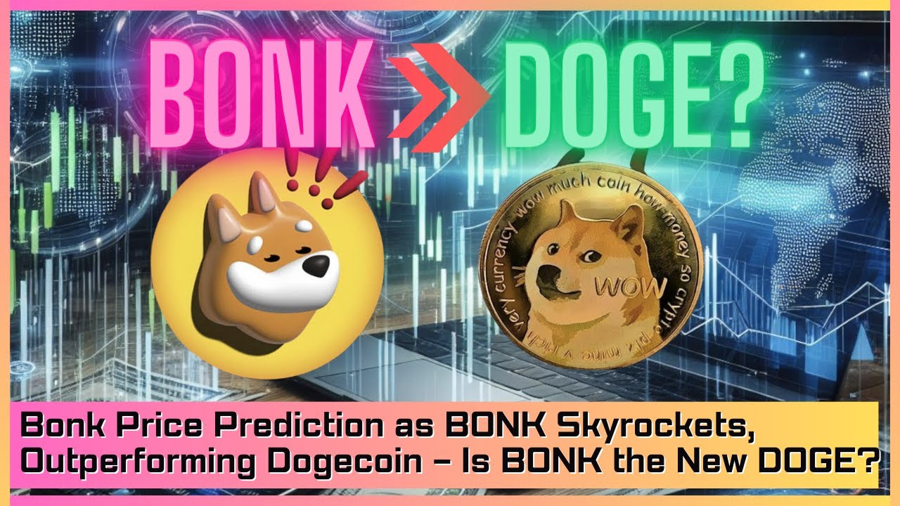 Bonk Price Prediction as BONK Skyrockets, Outperforming Dogecoin – Is ...