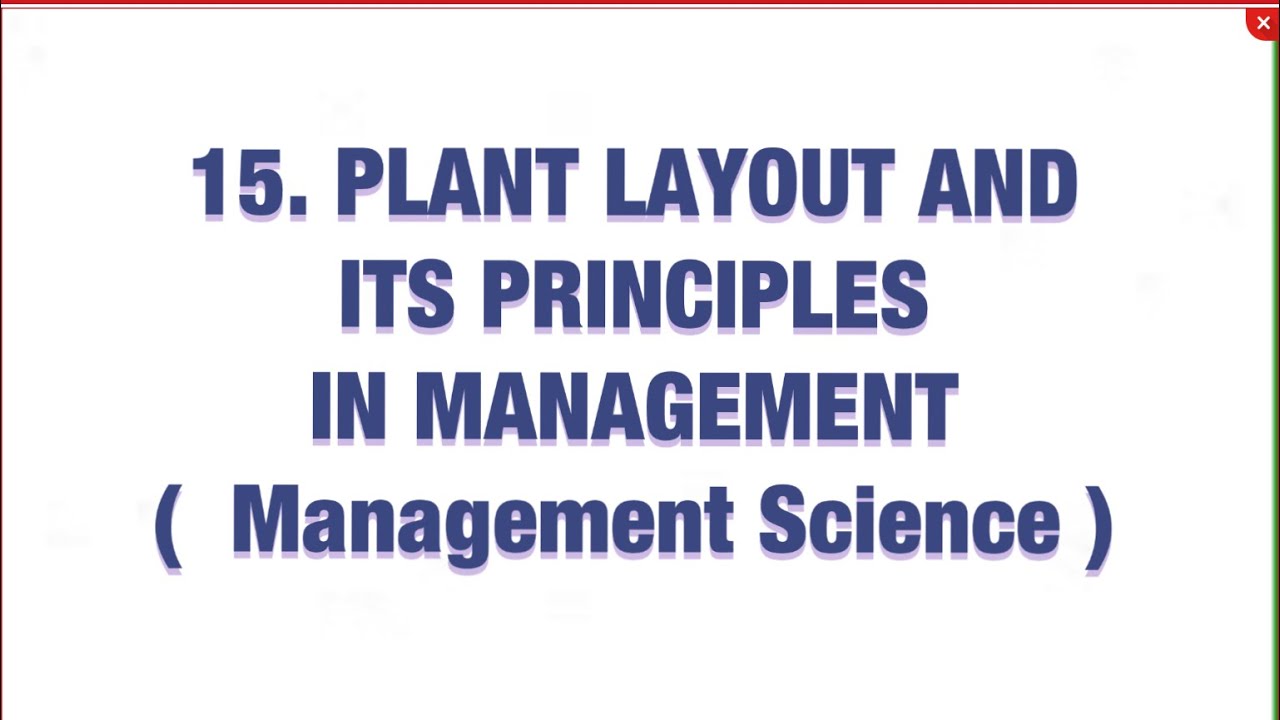#15 Plant layout and principles of plant layout in management |MS ...
