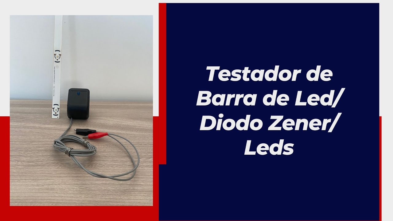 Testador de Barra de Led/Diodo Zener/Leds - YouTube