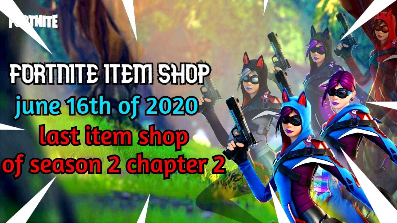 Fortnite item shop | june 16th of 2020 (last chapter 2 season 2 item ...