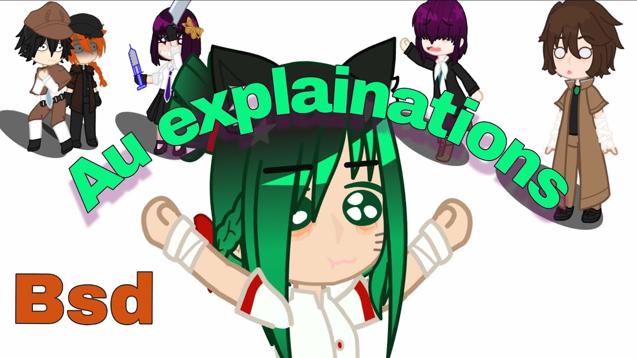 Bsd au explainations😆 - YouTube