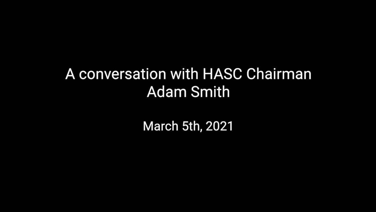 A conversation with HASC Chairman Adam Smith - YouTube