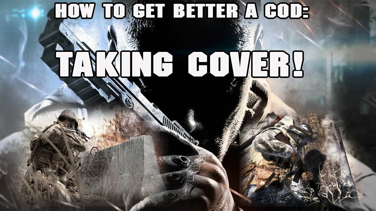 How to get Better at Call of Duty: Taking Cover! - YouTube