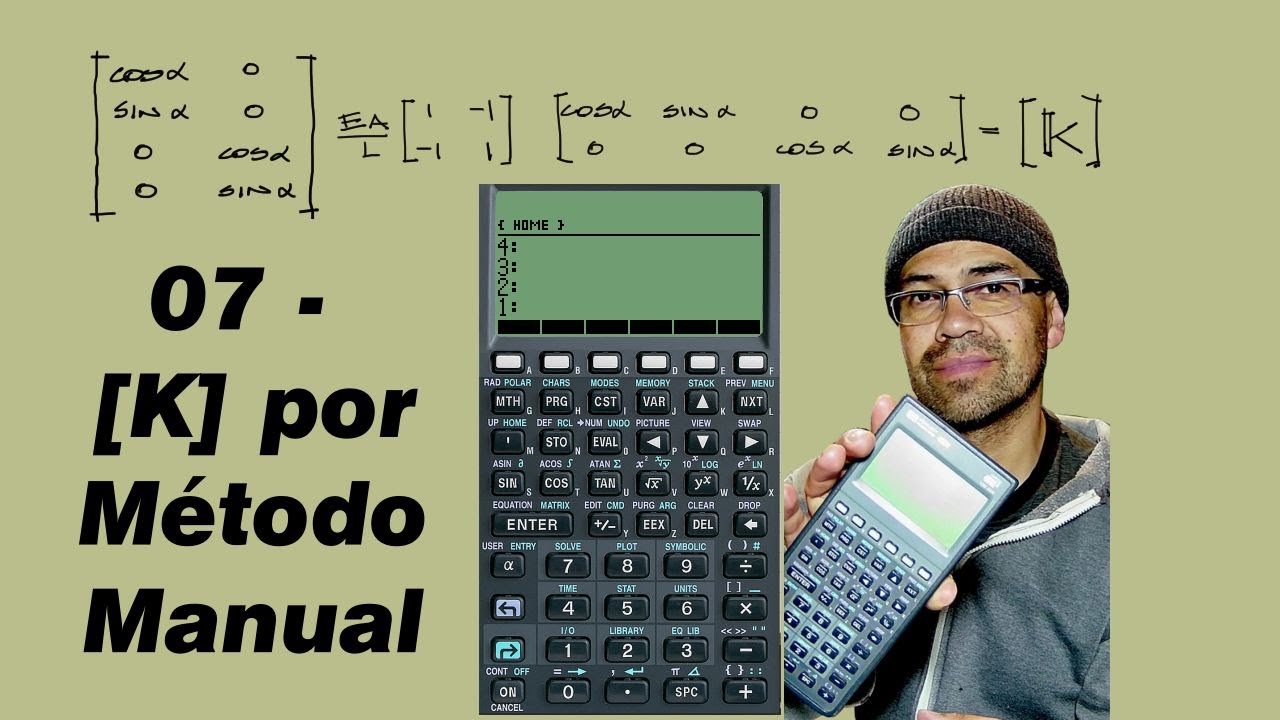 07 - Matriz de rigidez [K] manualmente en HP48 - YouTube