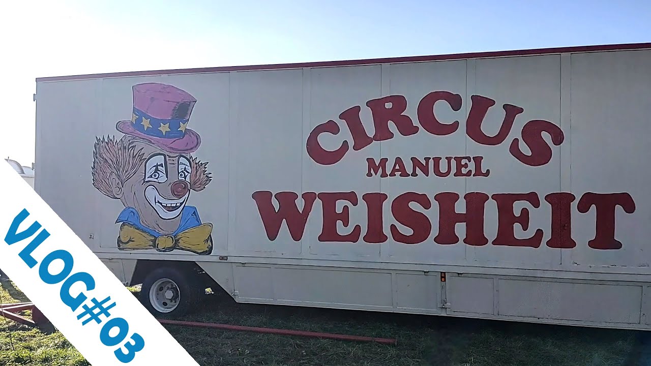 Im Circus Manuel Weisheit | VLOG #03 - YouTube