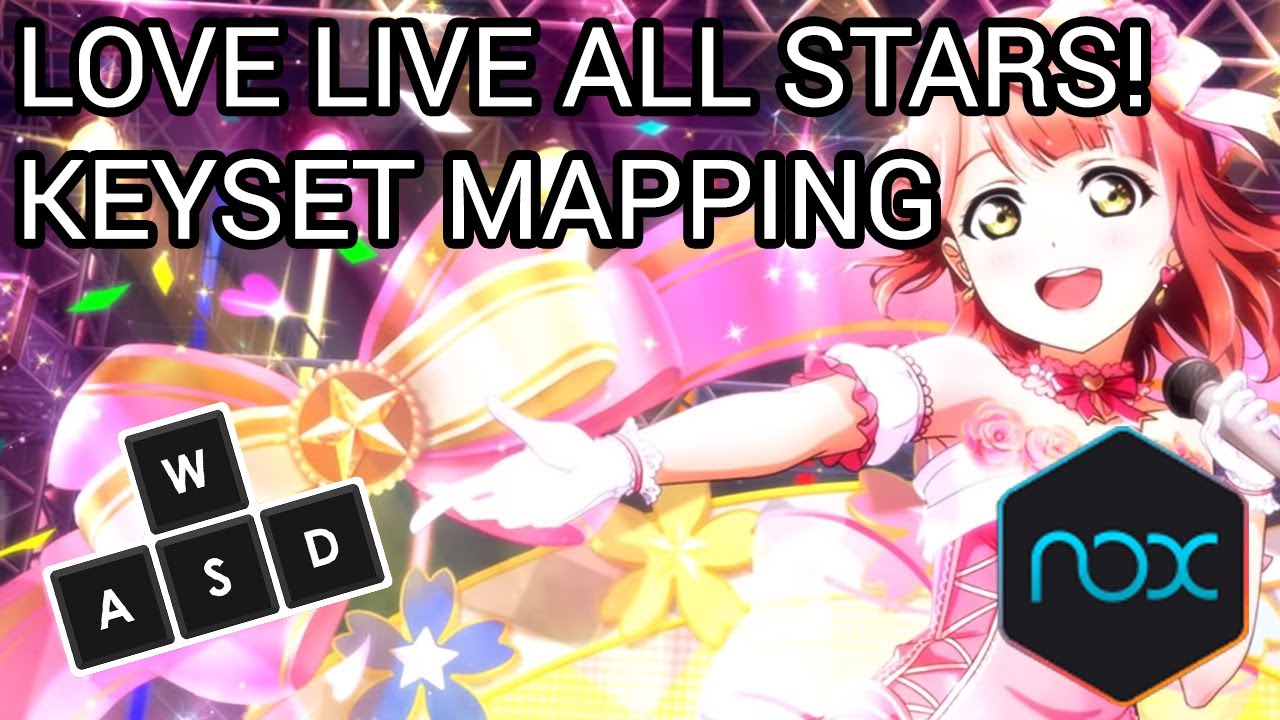 Keyset mapping for Love Live All Stars in Nox Player - YouTube