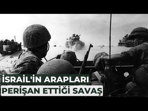 6 GÜN SAVAŞI  |  İSRAİL'İN 3 ARAP DEVLETİNİ TEK BAŞINA PERİŞAN ETTİĞİ SAVAŞ