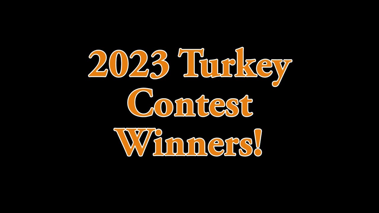 2023 Turkey Contest Winners - YouTube