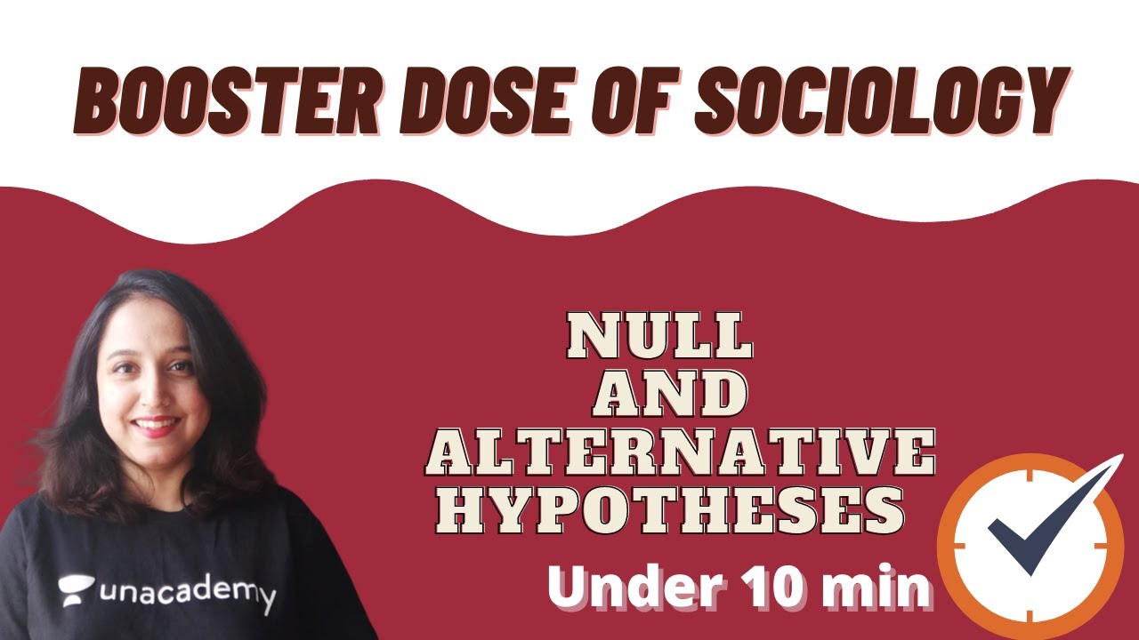 Null and Alternative Hypothesis | Research Methodology Sociology ...