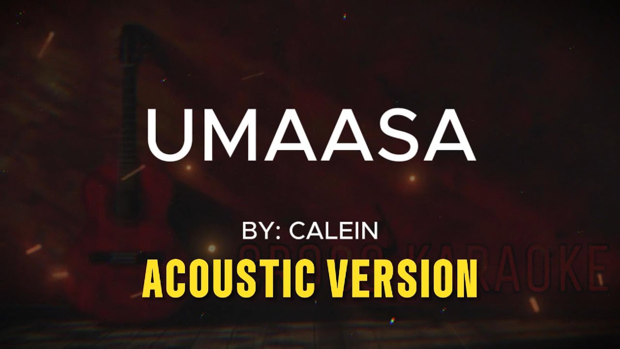 Umaasa - Calein | Acoustic Karaoke Version (Minus One + Lyrics On ...