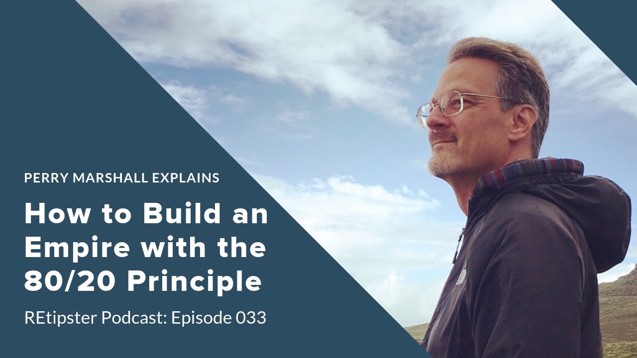 033: Perry Marshall Explains How to Build an Empire with the 80/20 ...