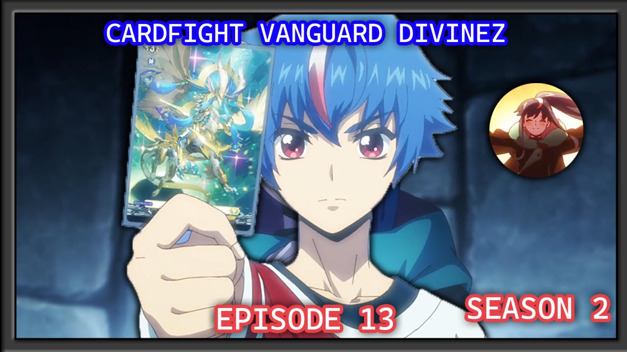 Cardfight Vanguard Divinez Episode 26 review - YouTube