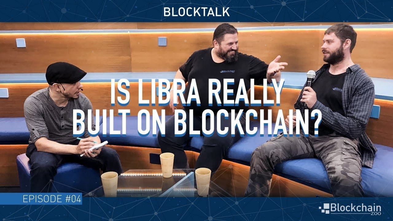 Is Libra Really Built on Blockchain? | BlockTalk #4 - YouTube