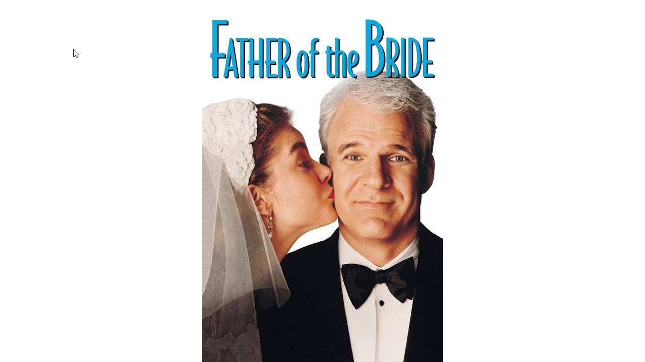 Father of the Bride 1991 - YouTube