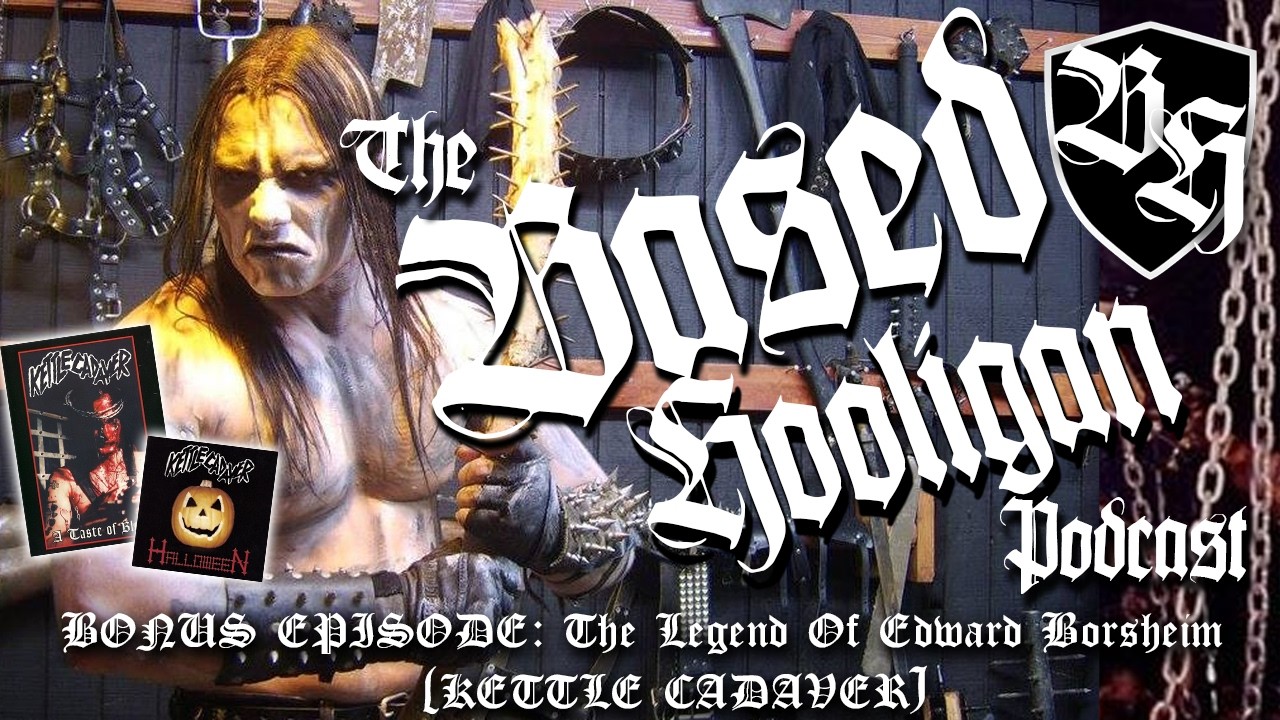 Based Hooligan Podcast - BONUS EPISODE | The Legend of Edward Borsheim ...