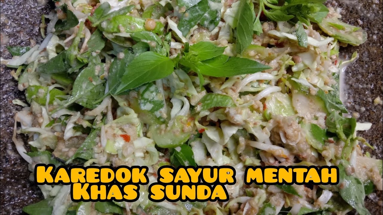 RESEP KAREDOK SAYUR MENTAH KHAS SUNDA/pedas dan segerr #karedok - YouTube