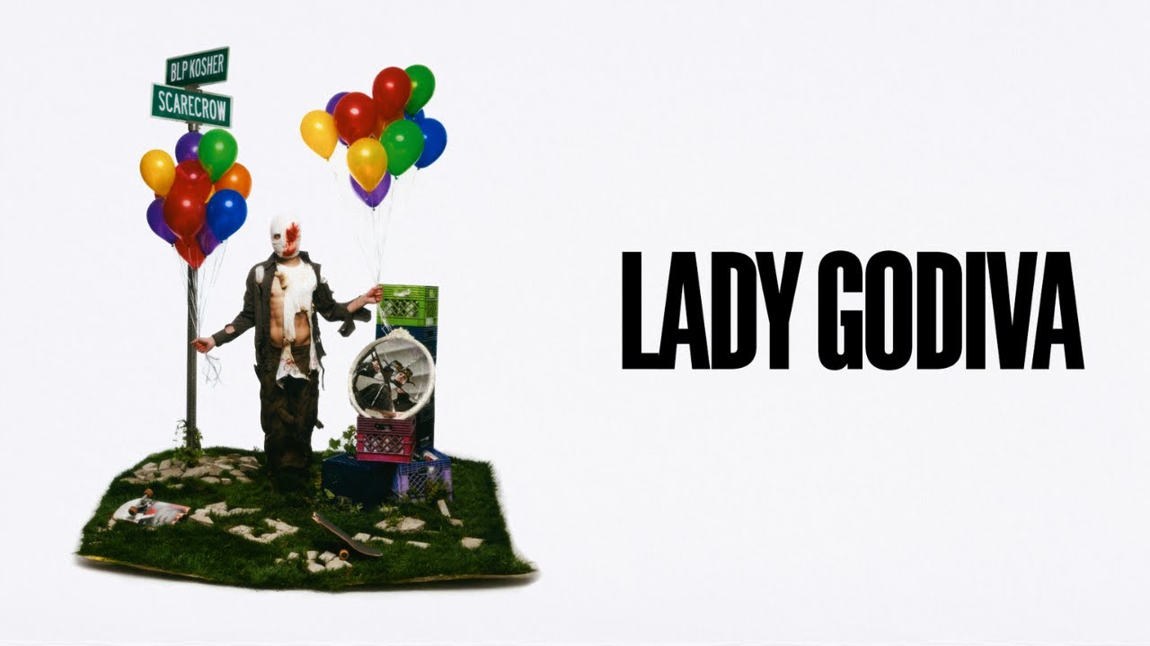 Lady Godiva - BLP KOSHER: Song Lyrics, Music Videos & Concerts