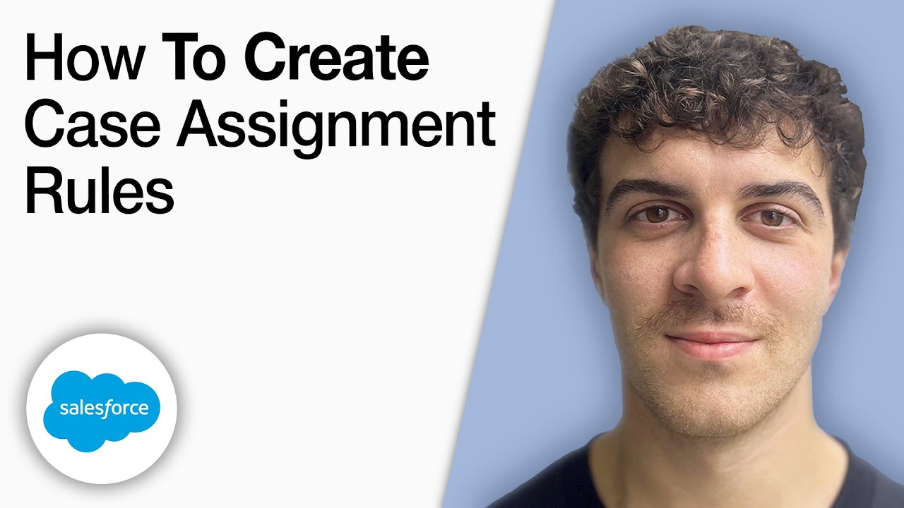 How To Create Case Assignment Rules - Best Practices [2025 Full Guide ...