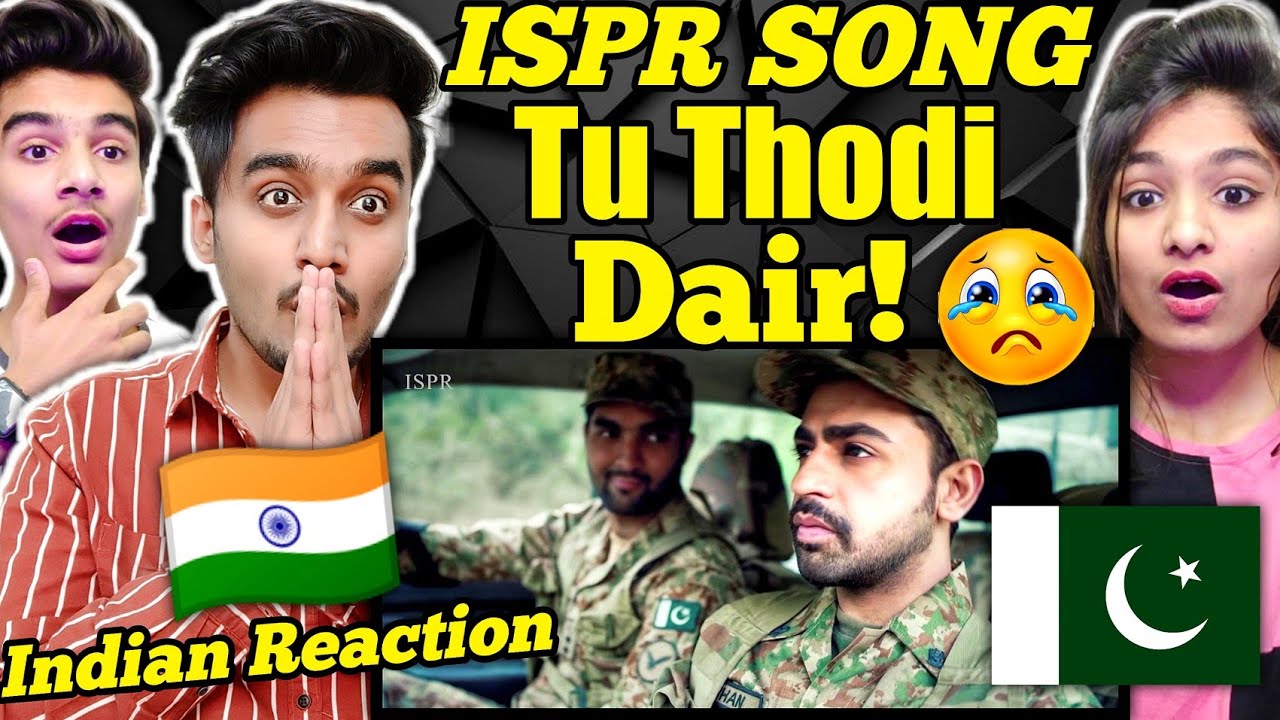 ISPR Song Tu Thori Dair Reaction | Tu Thori Dair ISPR Song | INDIAN ...