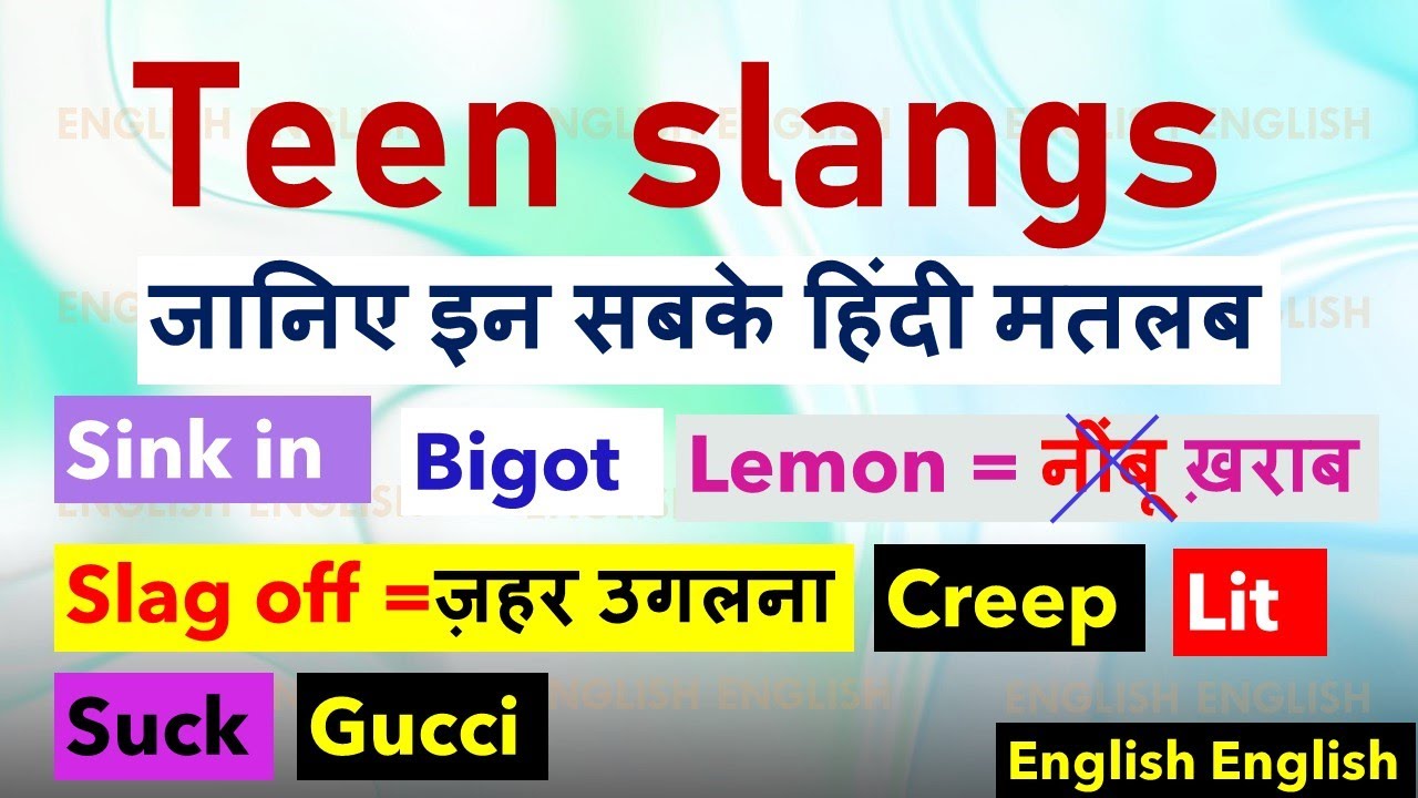 Teen Slangs | Learn Advance English Slangs With Hindi Meaning And ...
