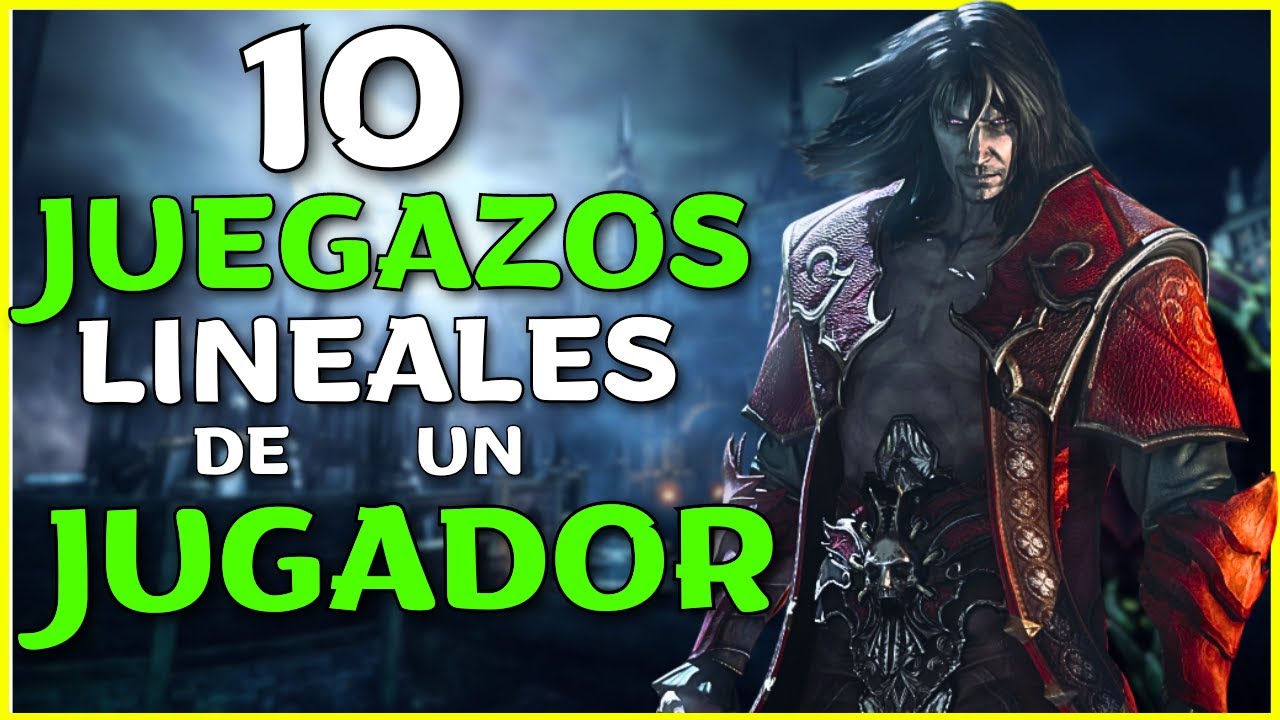 10 JUEGOS LINEALES BUENISIMOS de UN JUGADOR que DEBES JUGAR - YouTube