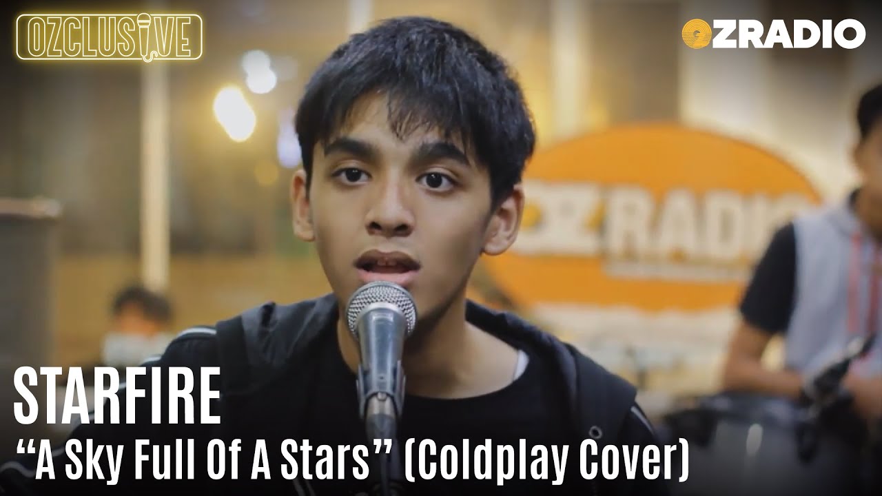 STARFIRE - A SKY FULL OF A STARS | OZCLUSIVE - YouTube
