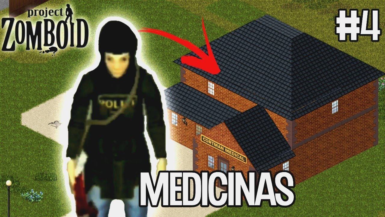 PROJECT ZOMBOID LA HORDA DE ZOMBIES - DONDE ENCONTRAR MEDICAMENTOS #4 ...