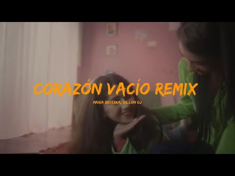 Corazón Vacio - María becerra (remix) | dillon dj - YouTube