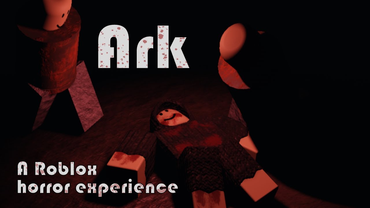 Roblox Ark - Horror experience - YouTube