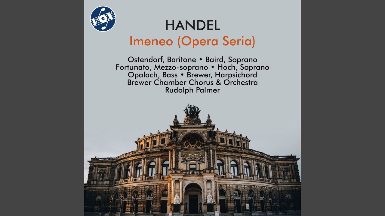 Imeneo, HWV 41, Act II Scene 6: Udisti gia, che ad Imeneo concesso ...