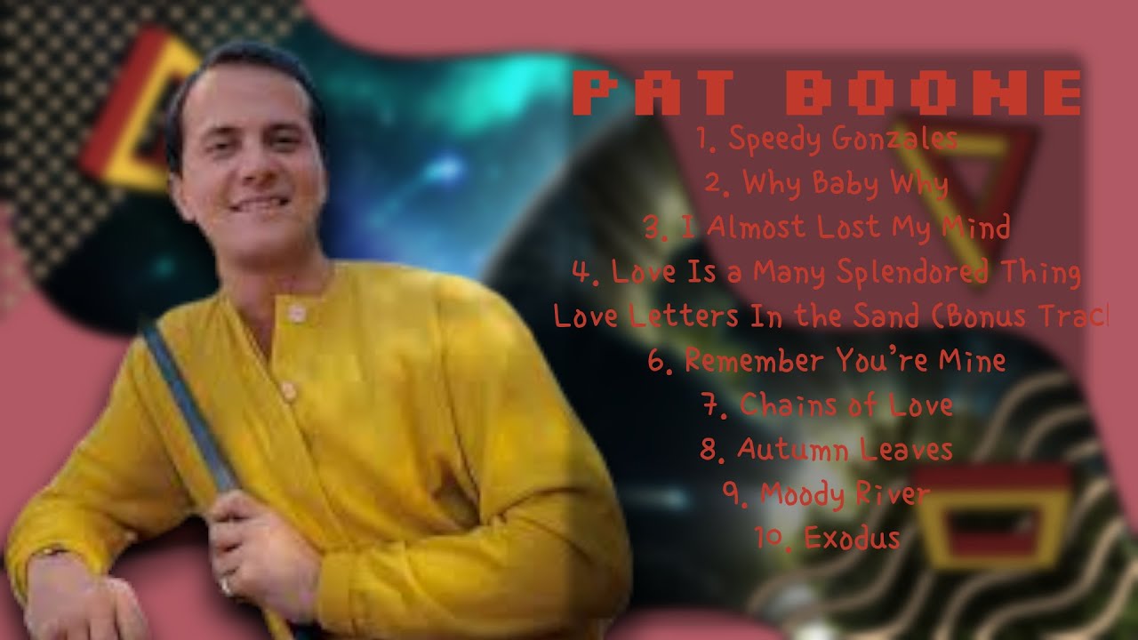 Pat Boone-Smash hits that ruled the airwaves-Elite Chart-Toppers Mix ...