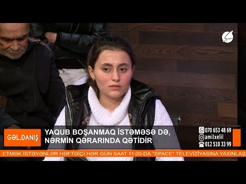 Sən qızım Nərminin hissiyatı ilə oynamısan - Gəl, Danış