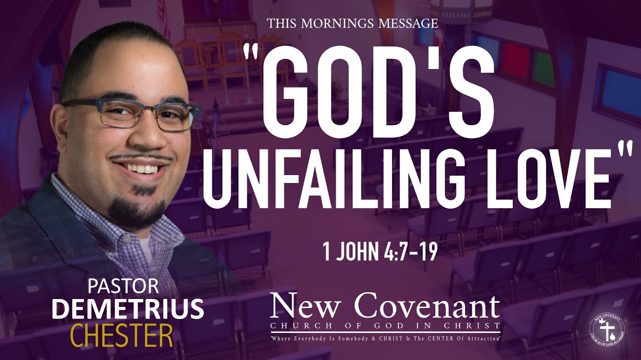 God's Unfailing Love | Pastor Demetrius Chester - YouTube